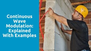 Continuous Wave Modulation: Explained with Examples | RF ENGINEER NETWORK